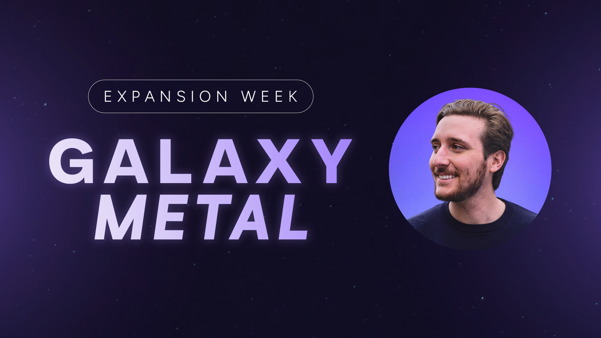 Galaxy Metal: Under the Hood - Galaxy Blog
